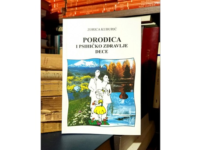 Zorica Kuburić – Porodica i psihičko zdravlje dece