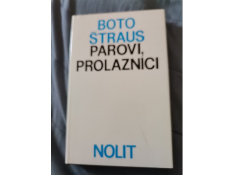 Boto Šolc, PAROVI, PROLAZNICI