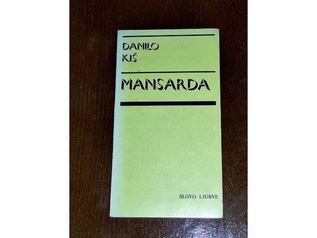 DANILO KIŠ - MANSARDA