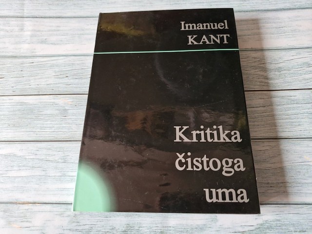 KRITIKA ČISTOGA  UMA - IMANUEL KANT