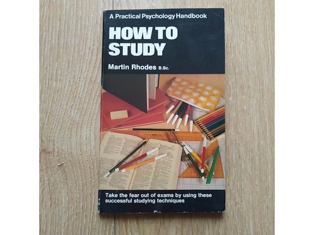 HOW TO STUDY Martin Rhodes