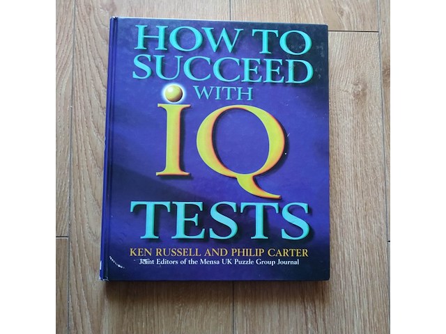 HOW TO SUCCEED WITH IQ TESTS