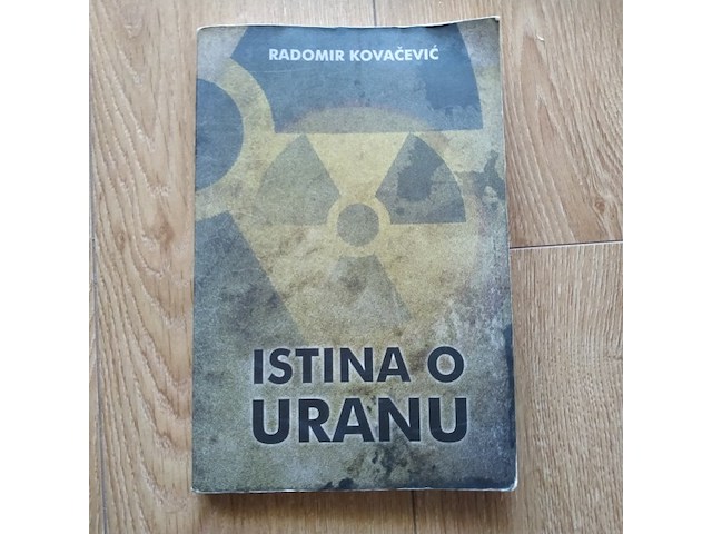 ISTINA O URANU Radomir Kovačević