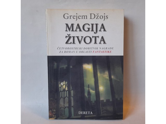 MAGIJA ŽIVOTA - Grejem Džojs