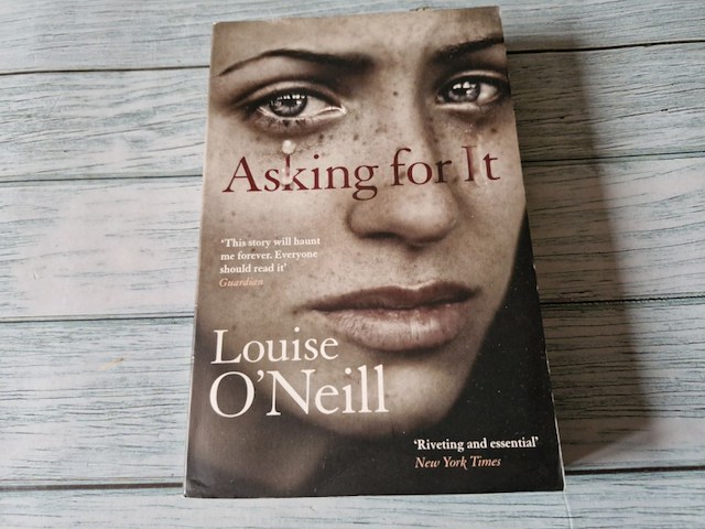 Asking For It by Louise O`Neill