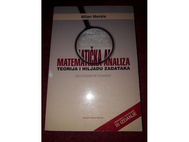 MATEMATICKA ANALIZA teorija i hiljadu zadataka