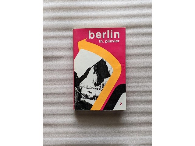 Theodor Plievier - Berlin 2