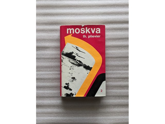 Theodor Plievier - Moskva 2