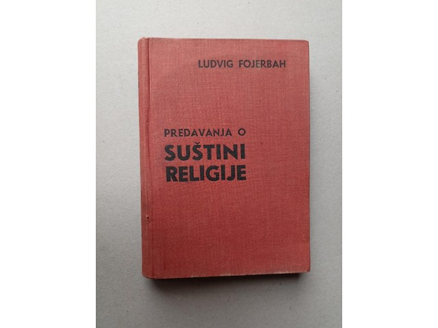 Ludvig Fojerbah - Predavanja o suštini religije