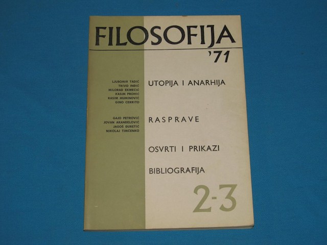 Filosofija 2-3 / 71 UTOPIJA i ANARHIJA