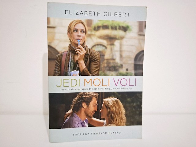 Jedi moli voli  - Elizabeth Gilbert