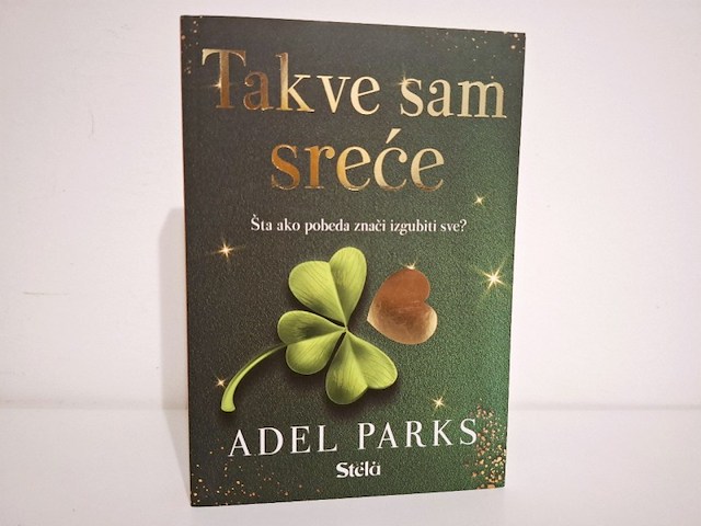 Takve sam sreće  - Adel Parks NOVO