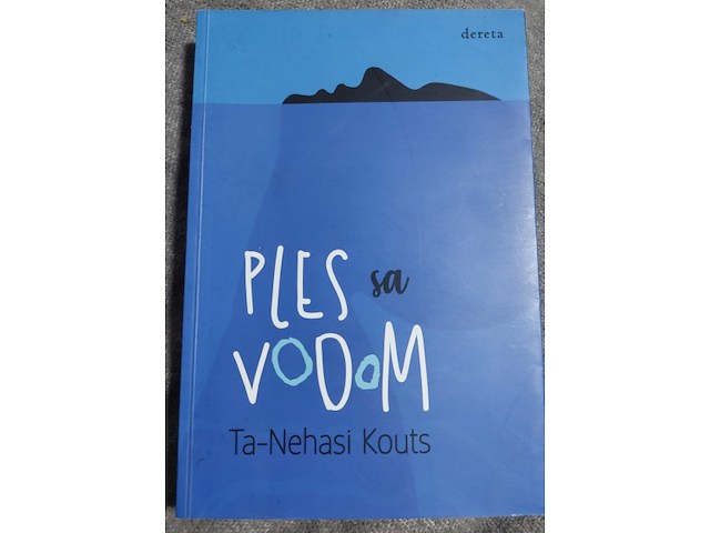 Ples sa vodom- Ta-Nehasi Kouts
