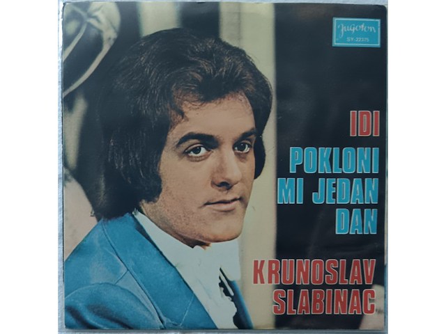 KRUNOSLAV  KICO  SLABINAC  -  IDI