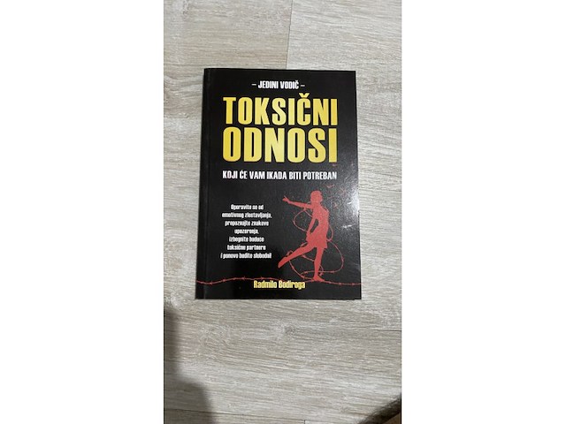 Toksični odnosi  - Radmilo Bodiroga