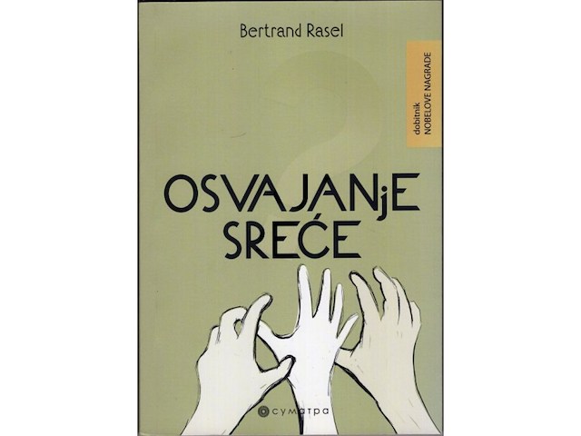 Osvajanje sreće - Bertrand Rasel