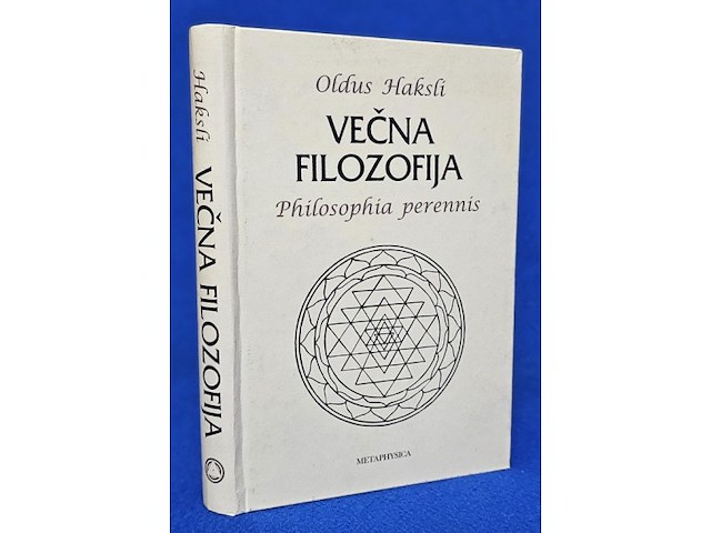 Večna filozofija : Philosophia Perennis - Oldus Haksli