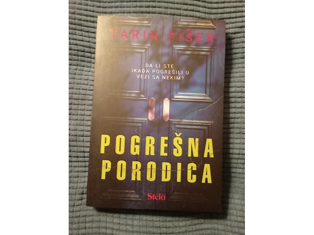 Pogrešna porodica. Tarin Fiser