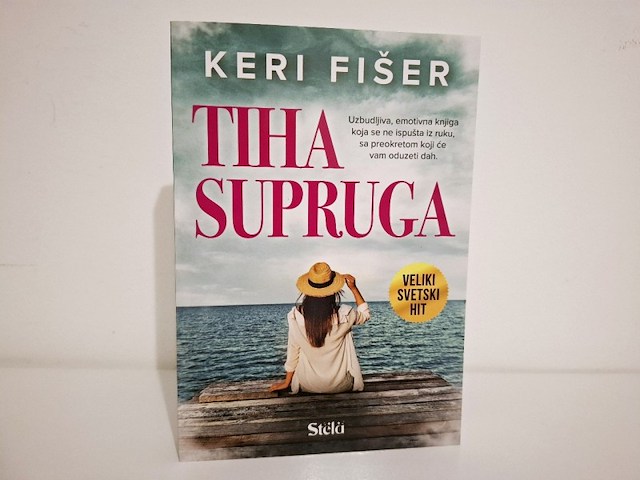 Tiha supruga  - Keri Fišer NOVO