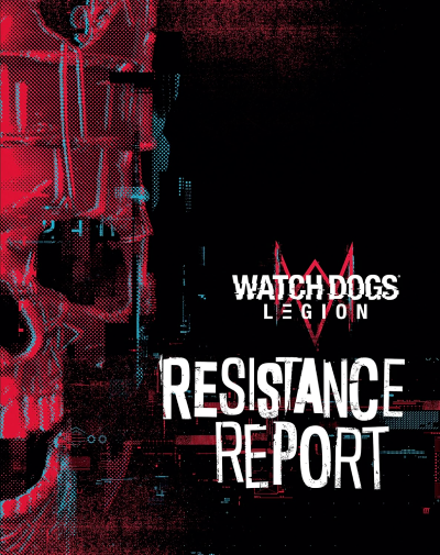 Watch Dogs Legion: Resistance Report