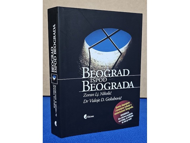 Beograd ispod Beograda - Nikolić, Golubović