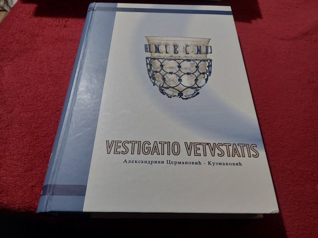 VESTIGATIO VETVSTATIS: Aleksandrini Cermanović TOP