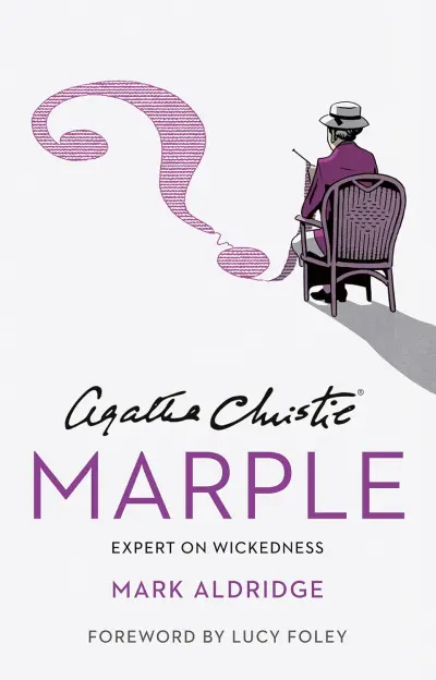 Agatha Christies Marple: Expert on Wickedness