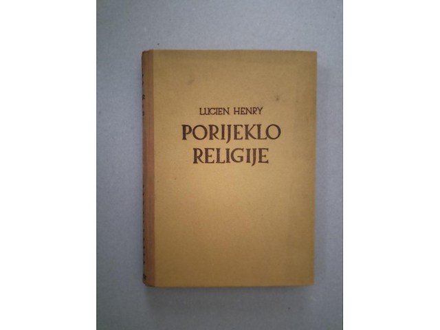 Lucien Henry - Porijeklo religije