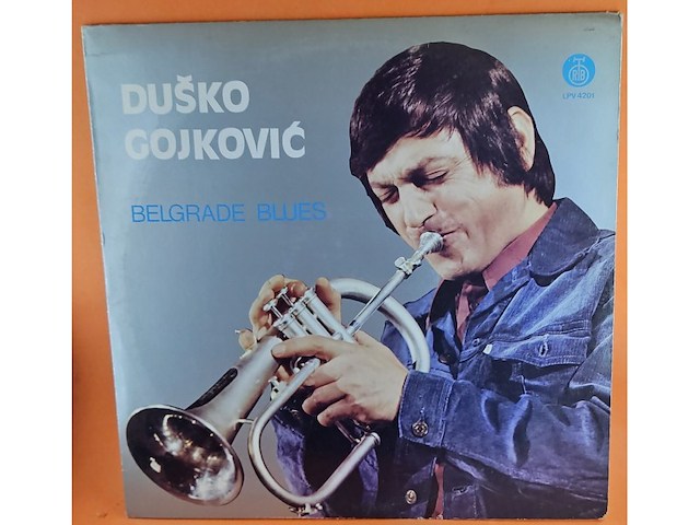 Duško Gojković* – Belgrade Blues, LP