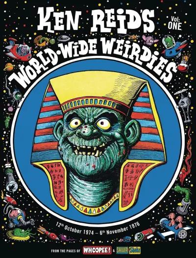 Ken Reid's World Wide Weirdies Volume 1