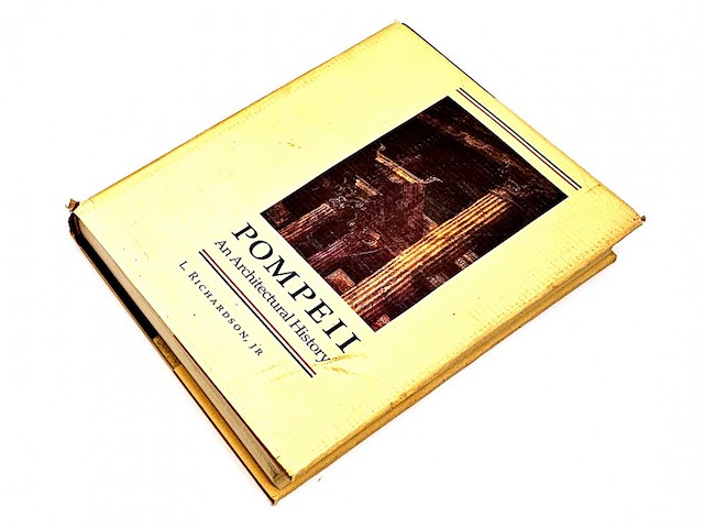 Pompeii: An Architectural History / Lawrence Richardson