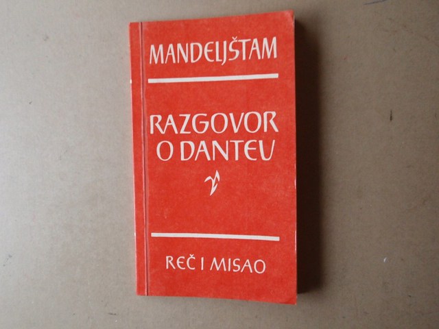 Osip Mandeljštam - RAZGOVOR O DANTEU