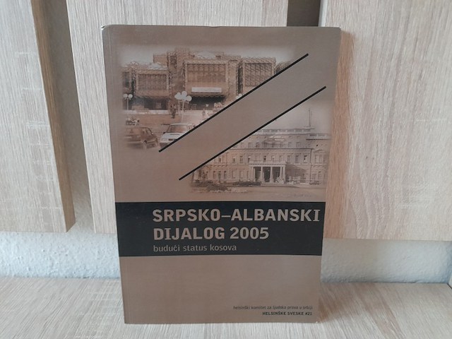 Srpsko-Albanski dijalog 2005 - budući status Kosova