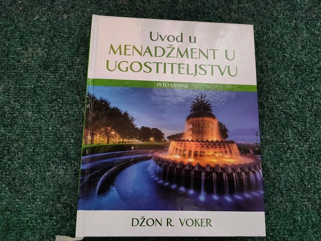 Uvod u menadžment u ugostiteljstvu - Džon R. Voker