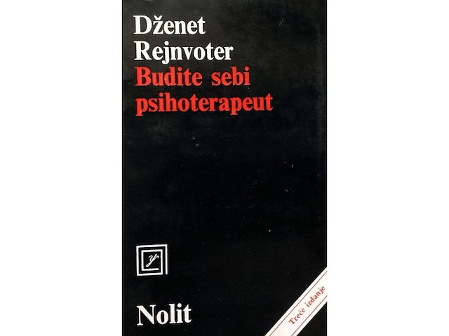 Budite sebi psihoterapeut - Dženet Rejnvoter