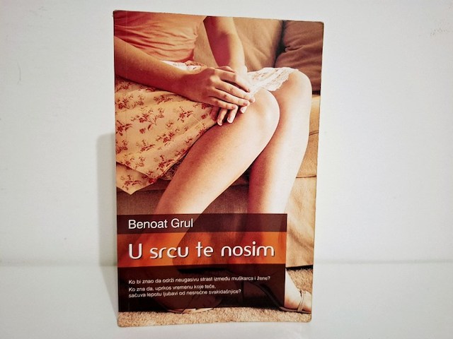 U srcu te nosim - Benoat Grul