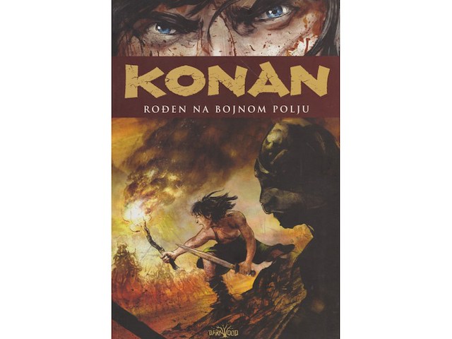 KONAN - ROĐEN NA BOJNOM POLJU