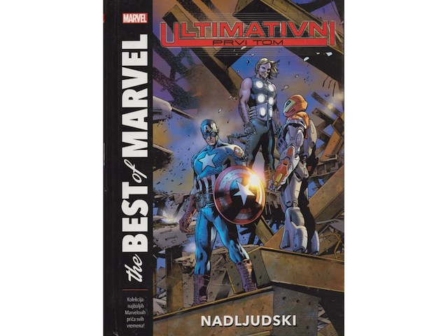 ULTIMATIVNI (Prvi tom) NADLJUDSKI (The Best of Marvel)