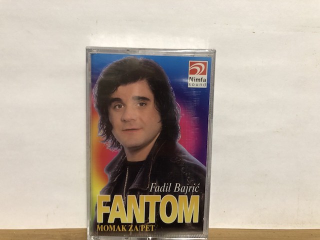 Fadil Bajrić Fantom - Momak Za Pet
