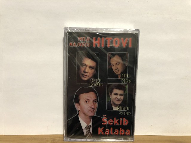 Šekib Kalaba - Moji Najveći Hitovi