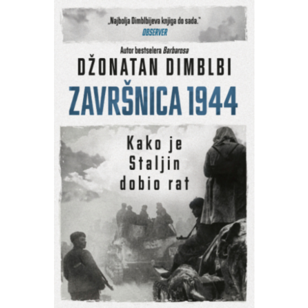 Završnica 1944: Kako je Staljin dobio rat