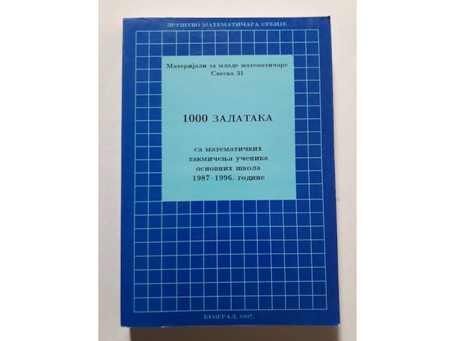 1000 Zadataka sa matematičkih takmičenja učenika