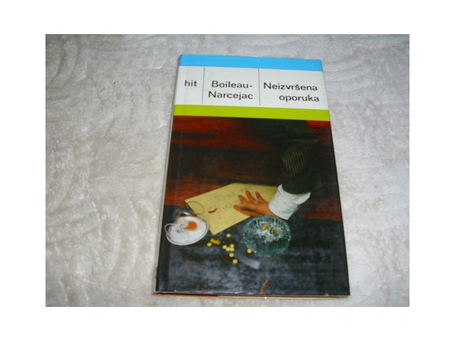 Boileau Narcejac NEIZVRŠENA OPORUKA-(kao NOVA)-