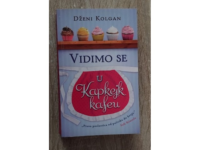 Vidimo se u Kapkejk kafeu Dženi Kolgan