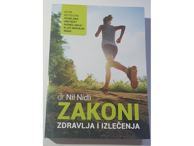 Zakoni zdravlja i izlečenja, Dr Nil Nidli