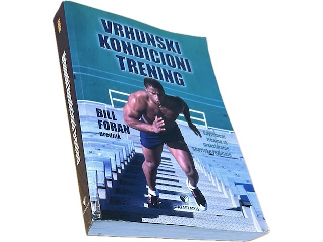 Vrhunski kondicioni trening - Bil Foran