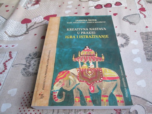 KREATIVNA NASTAVA U PRAKSI: IGRA I ISTRAŽIVANJE