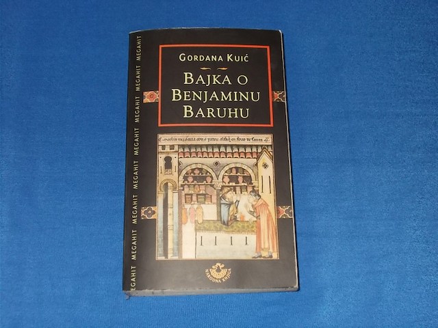 BAJKA O BENJAMINU BARUHU - Gordana Kuić