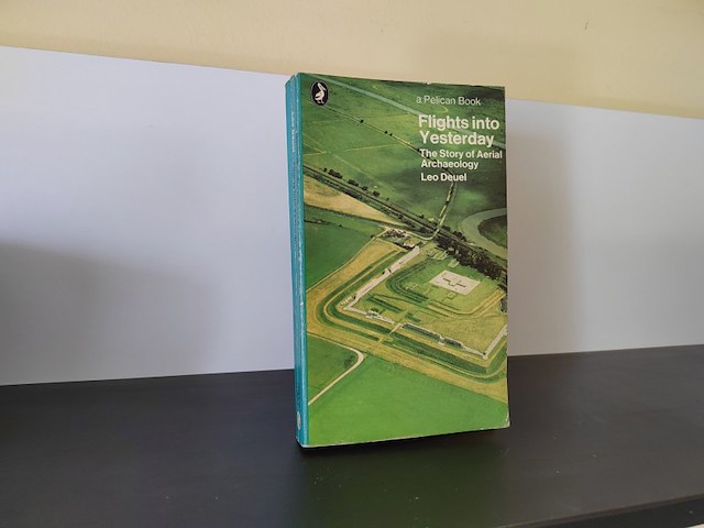 Flights into yesterday The story of aerial archaeology