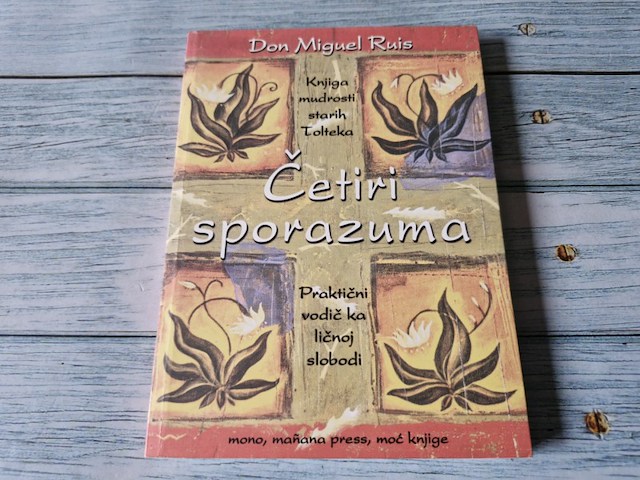 ČETIRI SPORAZUMA - DON MIGUEL  RUIS